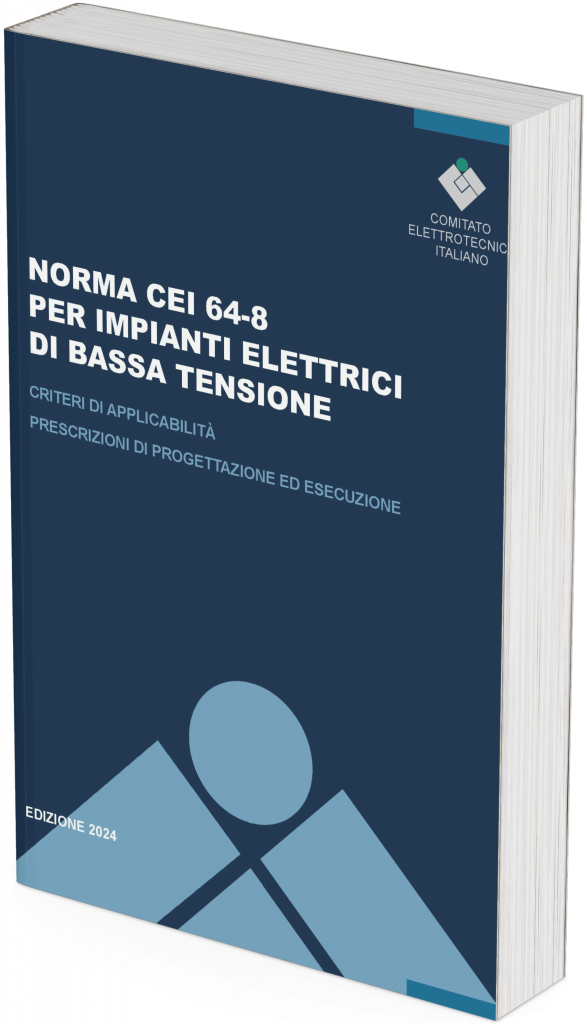 CEI Magazine | Pubblicata la nuova edizione della Norma CEI 64-8 - CEI Magazine